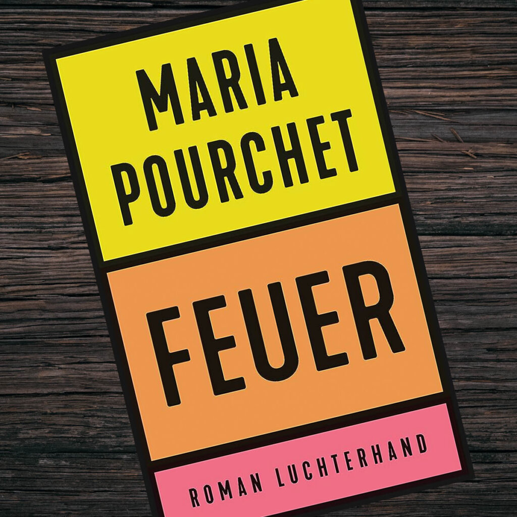 Buchtipp | Feuer von Maria Pourchet | CREME GUIDES
